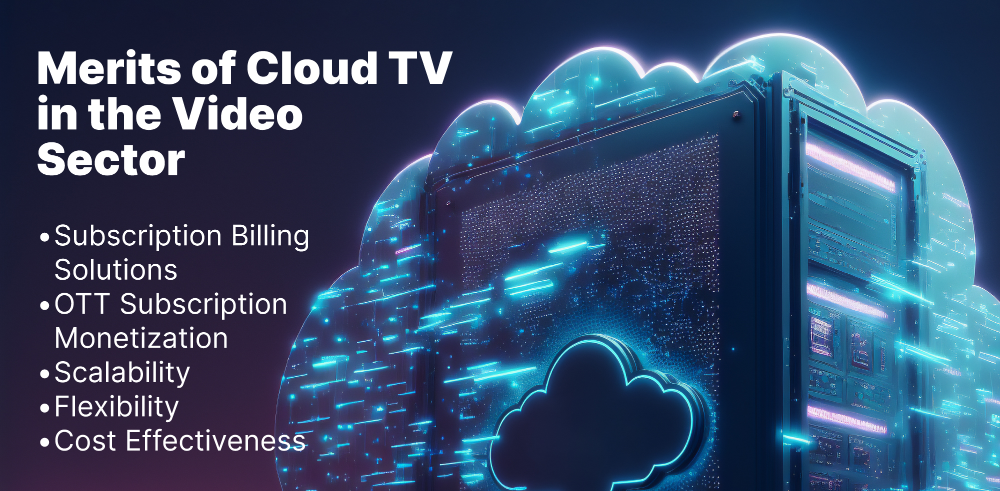 How Cloud TV is Revolutionizing the Video Industry? – Magnaquest